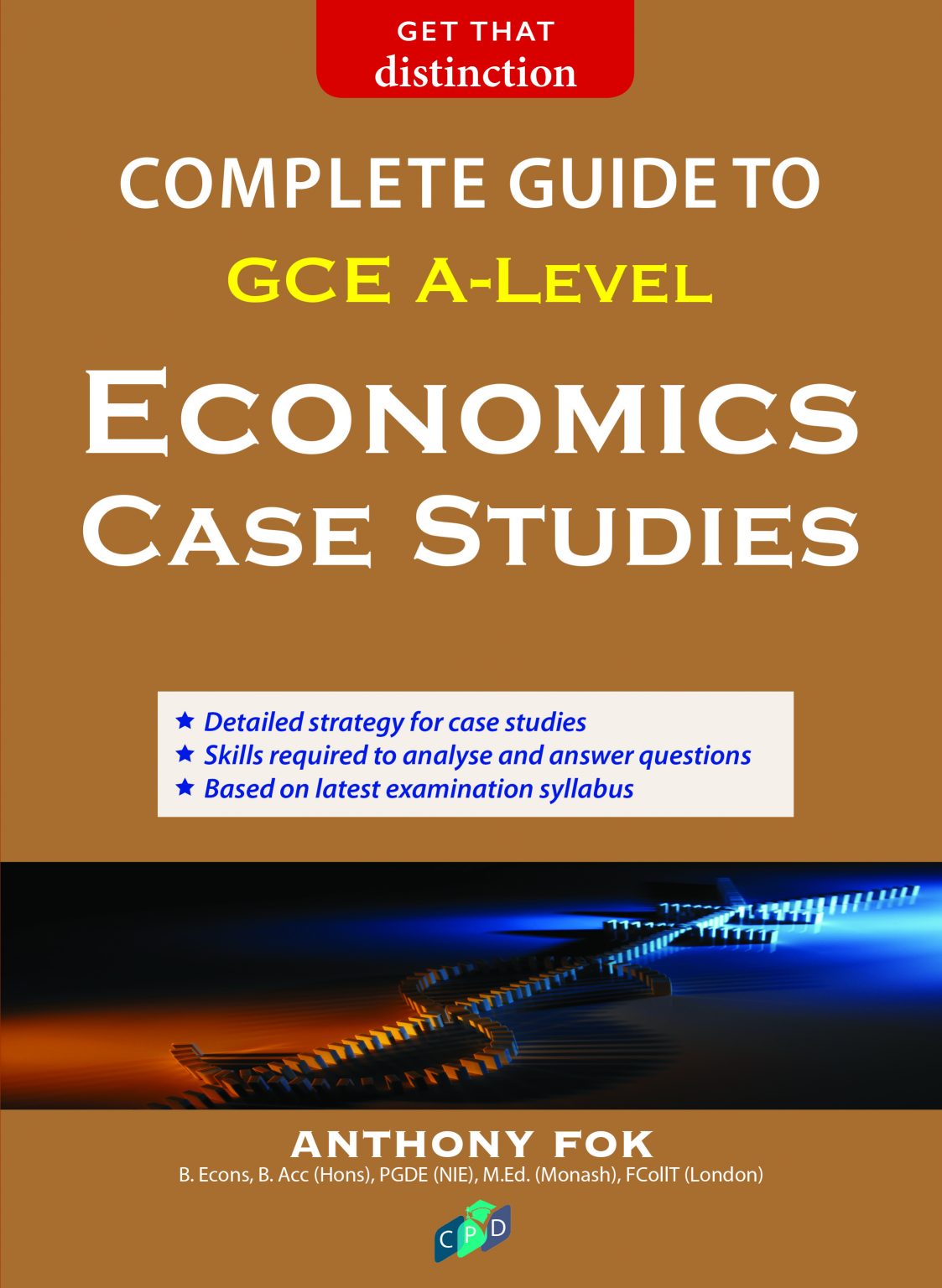 Complete Guide to GCE A-Level Economics Case Studies - CPD Singapore ...