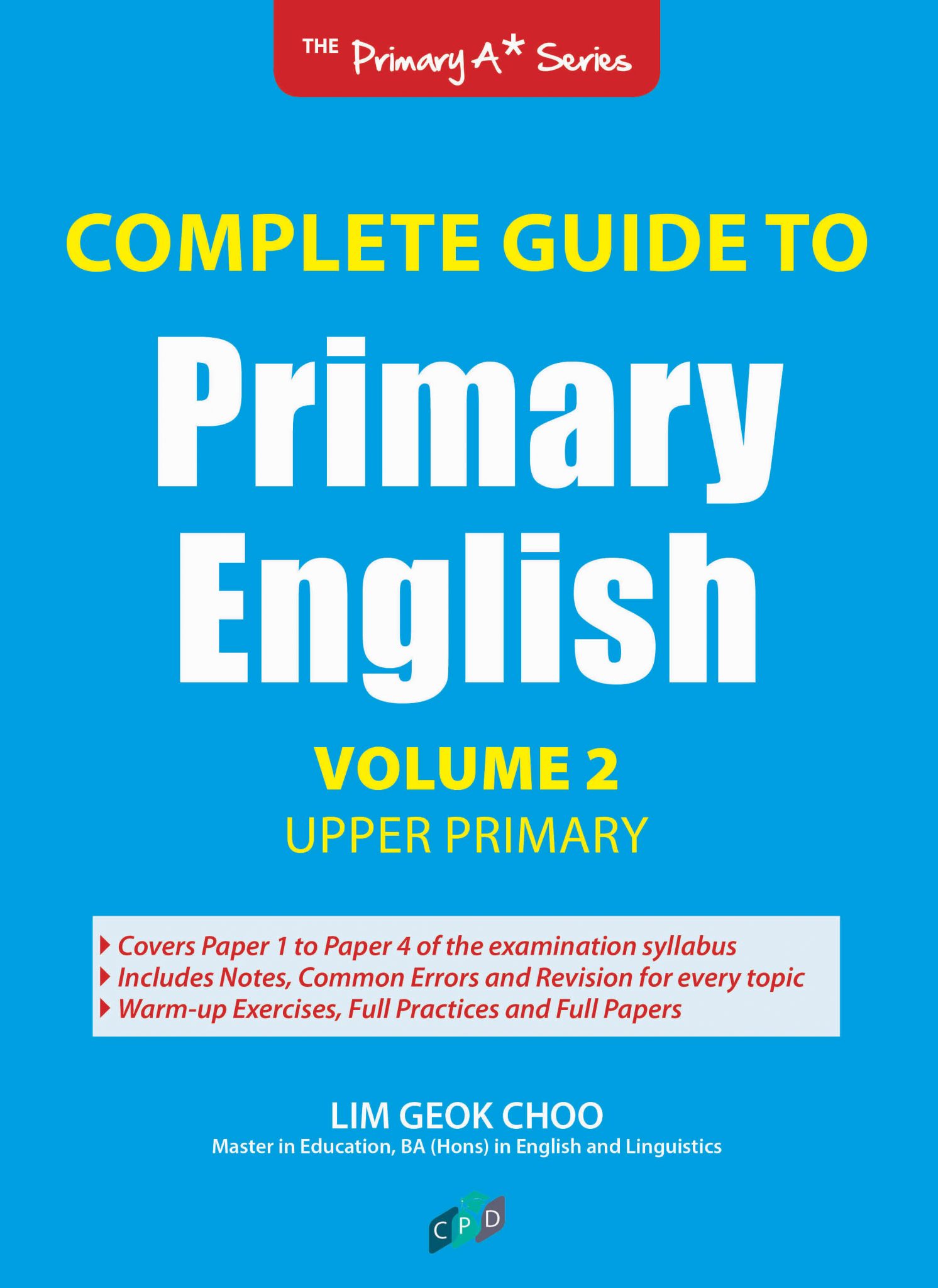 Complete Guide to Primary English Volume 1 (Primary 4) - CPD Singapore ...