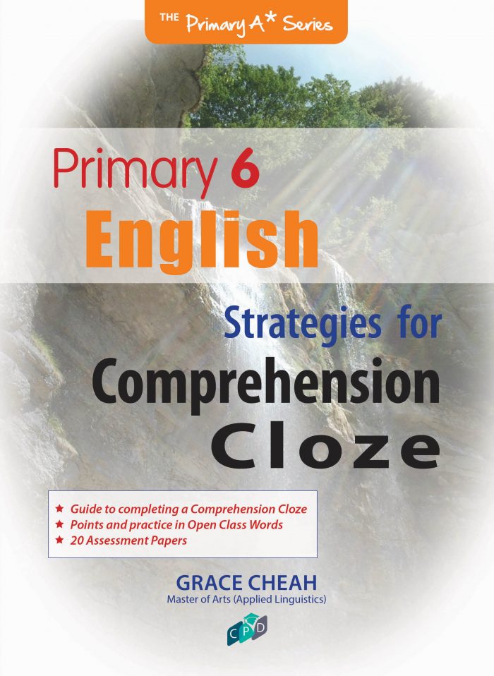 Primary 6 English: Strategies for Comprehension Cloze - CPD Singapore ...