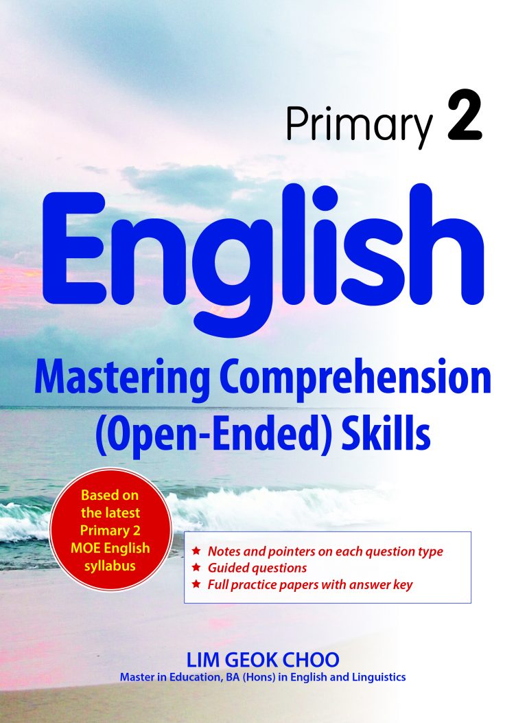 Primary 2 English: Mastering Comprehension (Open-Ended) Skills - CPD ...