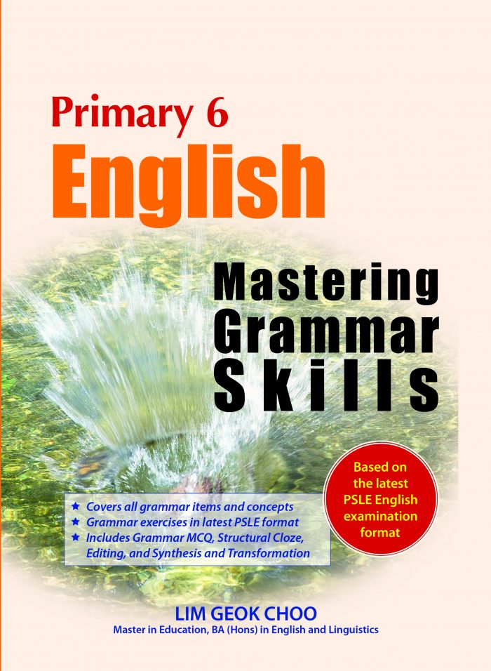 Primary 6 English: Mastering Grammar Skills - CPD Singapore Education ...