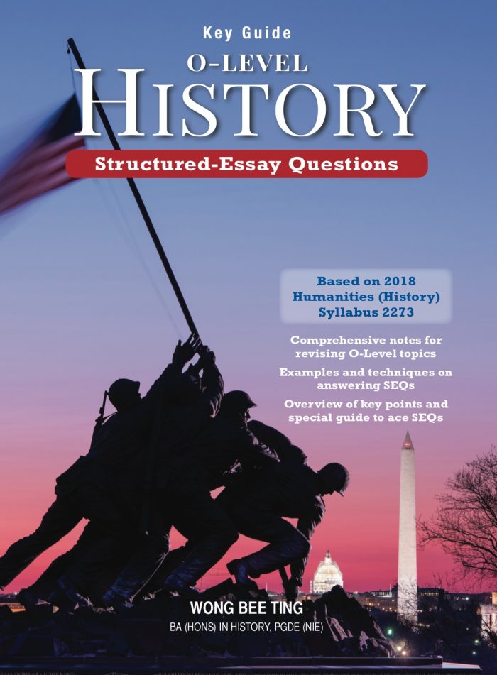 Key Guide O-Level History – Structured-Essay Questions - CPD Singapore ...