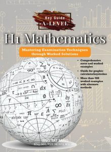 Key Guide A-Level H1 Mathematics - CPD Singapore Education Services Pte Ltd