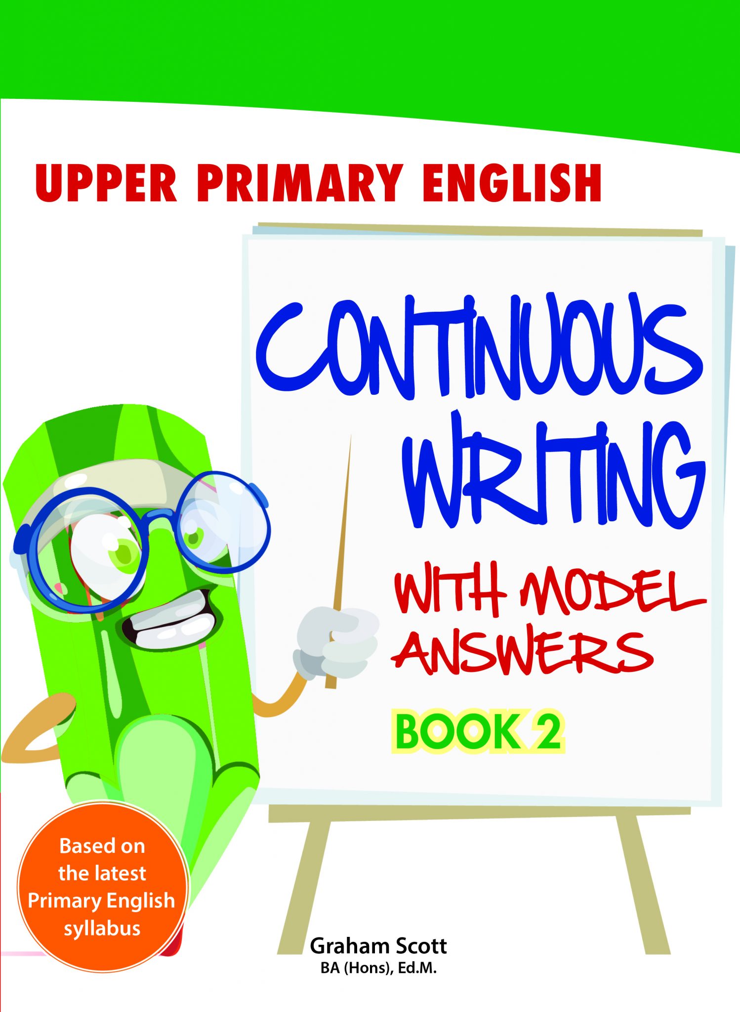 Upper Primary English Continuous Writing With Model Answers Book 2 ...