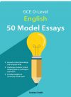 GCE O-Level English 50 Model Essays - CPD Singapore Education Services ...