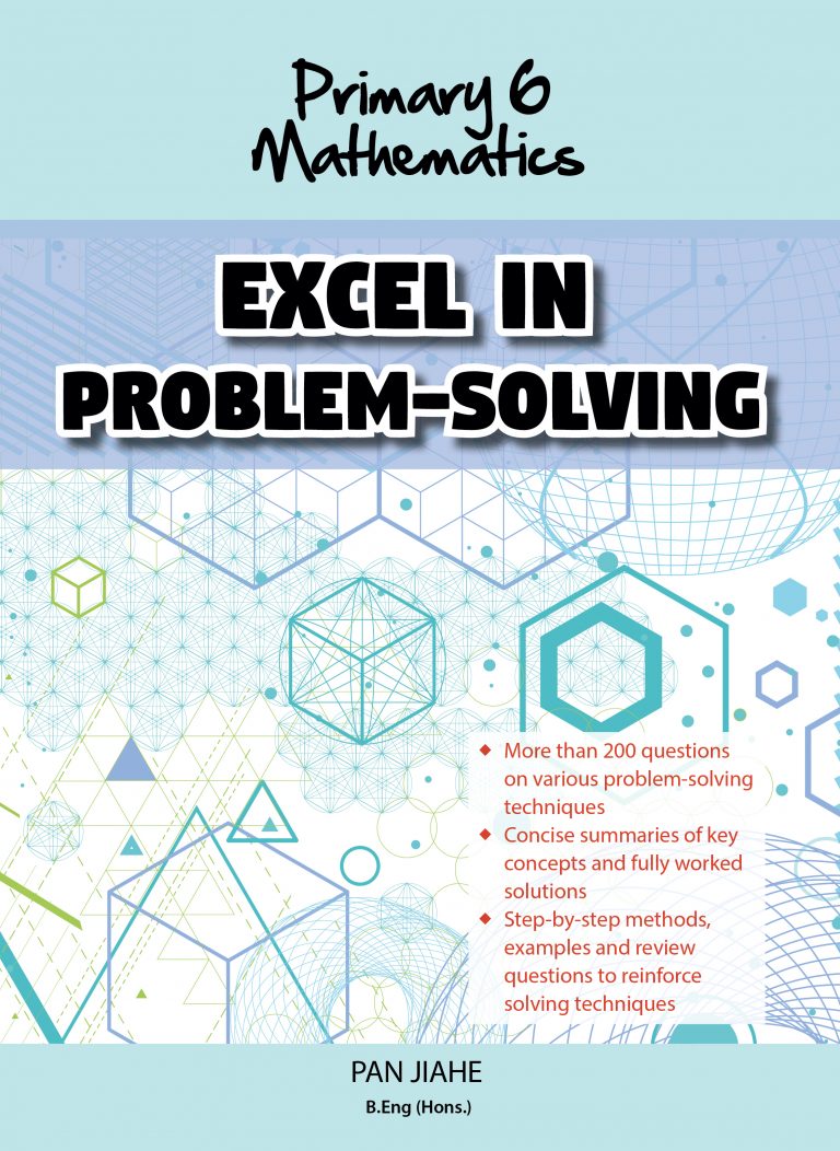 Primary 6 Mathematics Excel in Problem-Solving - CPD Singapore ...