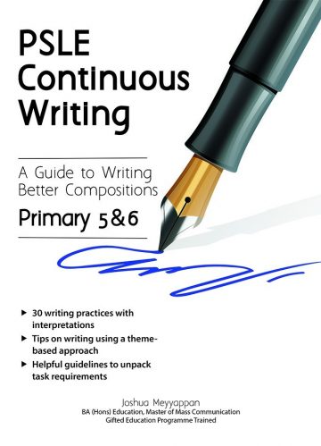 PSLE Continuous Writing A Guide to Writing Better Compositions Primary ...