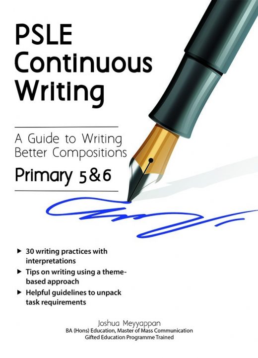 PSLE Continuous Writing A Guide to Writing Better Compositions Primary ...