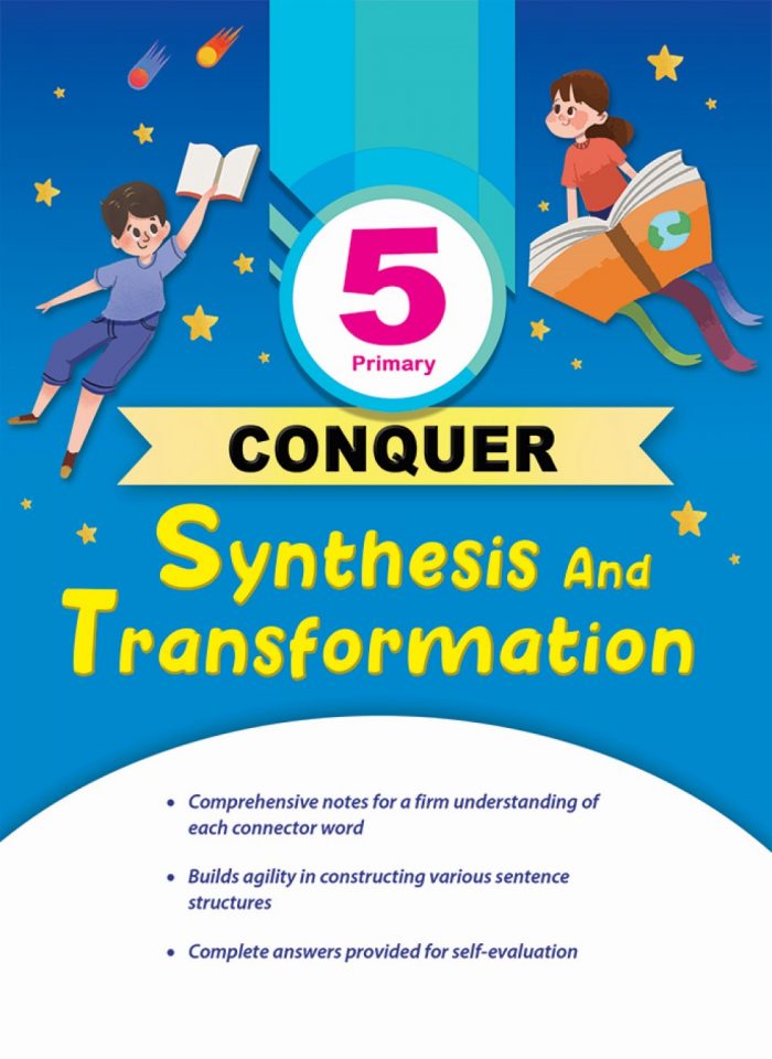 Primary 5 Conquer Synthesis and Transformation - CPD Singapore ...
