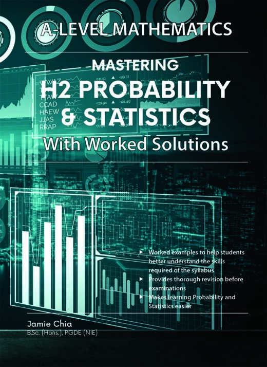 A-Level Mathematics Mastering H2 Probability & Statistics With Worked ...