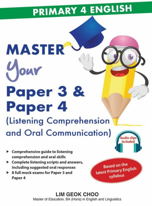 Primary 4 English Master Your Paper 3 and Paper 4 (Listening & Oral ...