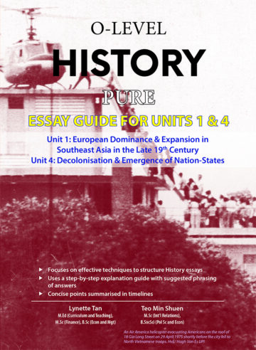 O-Level History (Pure) Essay Guide for Units 1 & 4 - CPD Singapore ...