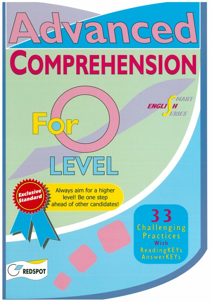 O Level Advanced Comprehension - CPD Singapore Education Services Pte Ltd