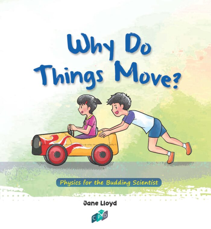 All Kids Ask Questions- Why Do Things Move? - CPD Singapore Education ...