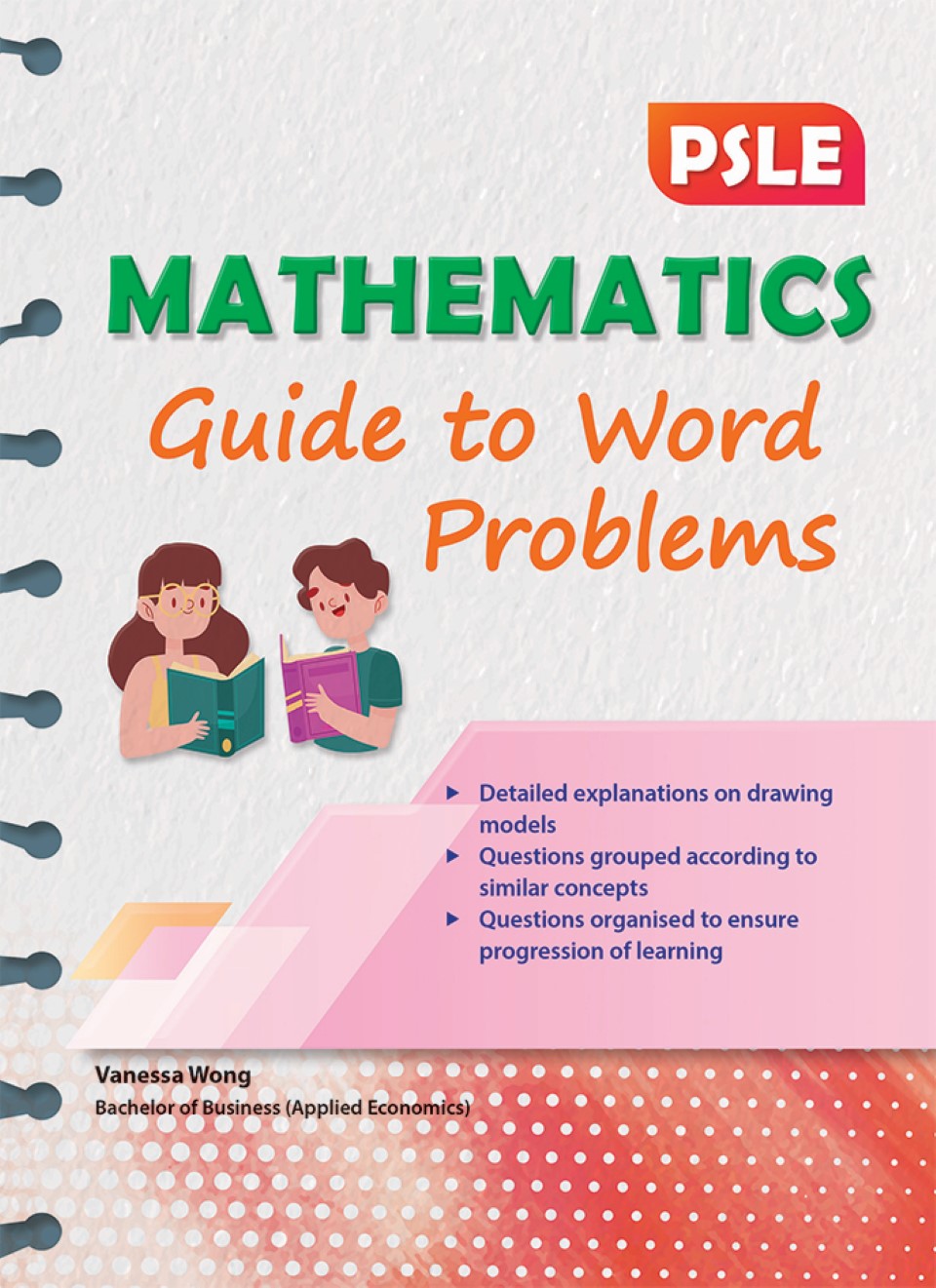 Book Review: PSLE Mathematics Guide to Word Problems by Vanessa Wong ...