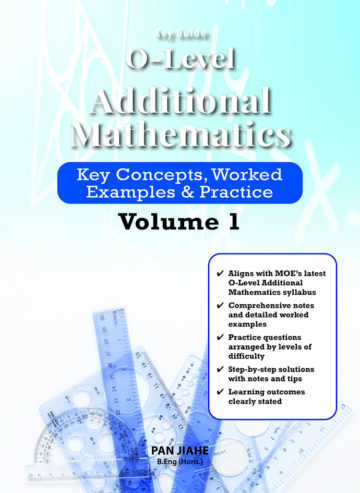 Key Guide O-Level Additional Mathematics Key Concepts, Worked Examples ...