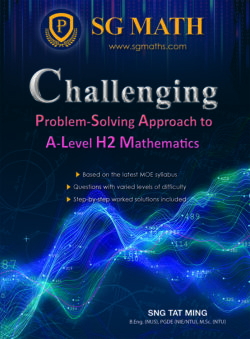 SG Math Challenging Problem-Solving Approach to A-Level H2 Mathematics ...