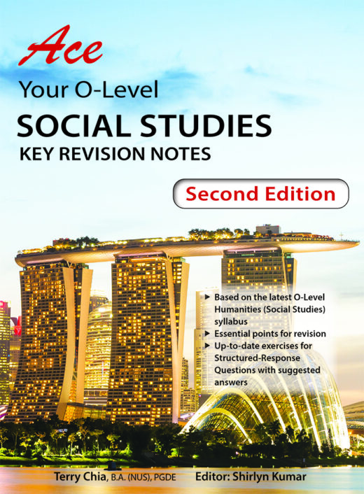 Ace Your O-Level Social Studies Key Revision Notes Second Edition - CPD ...
