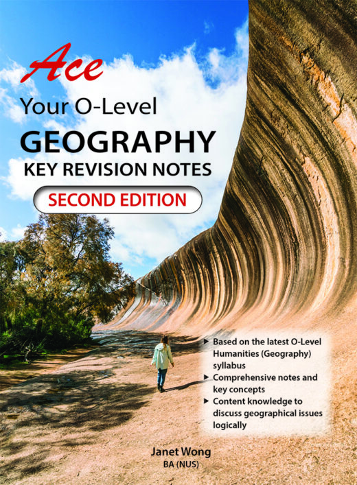 Ace Your O-Level Geography Key Revision Notes (Second Edition) - CPD ...