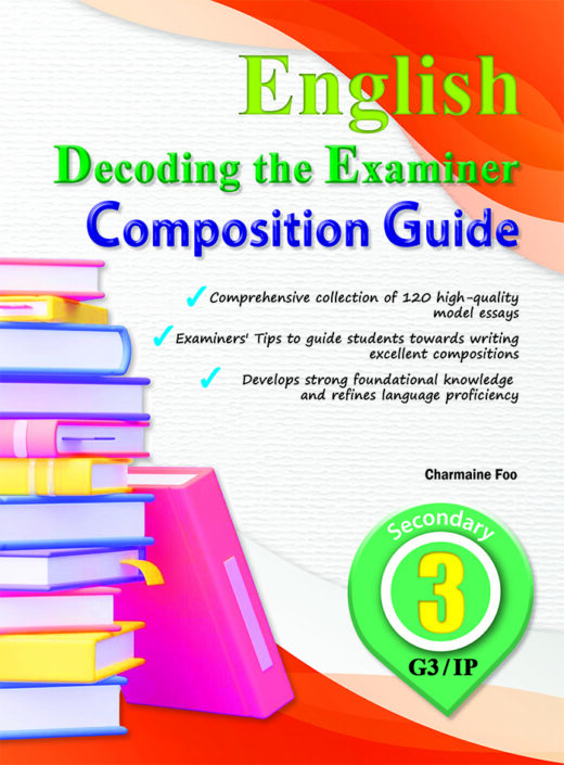 Decoding the Examiner Secondary 3 G3 IP Composition Guide - CPD ...